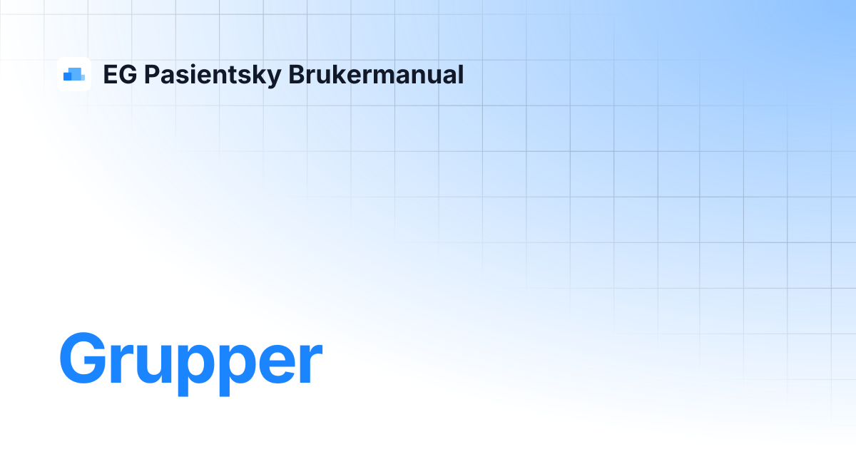 Grupper | EG Pasientsky Brukermanual