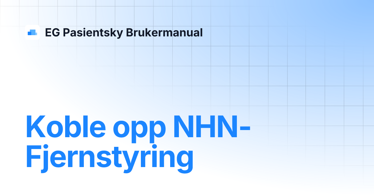 Koble opp NHN-Fjernstyring | EG Pasientsky Brukermanual