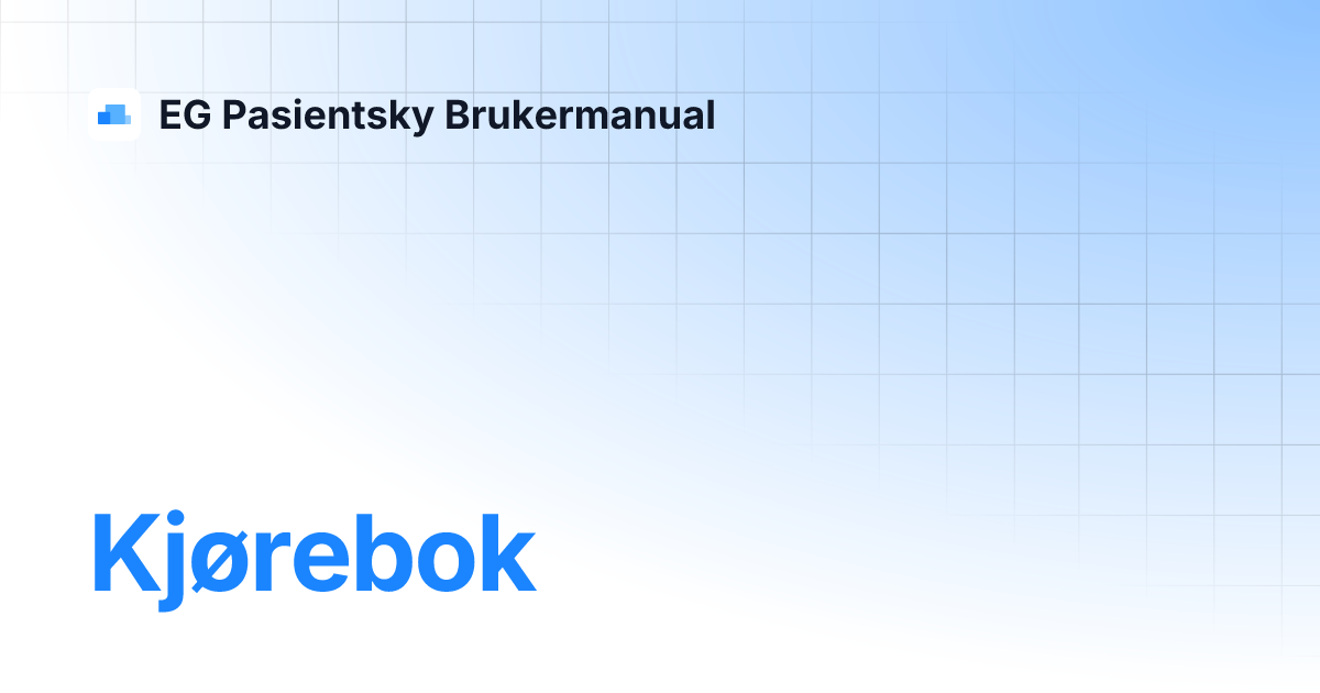 Kjørebok | EG Pasientsky Brukermanual